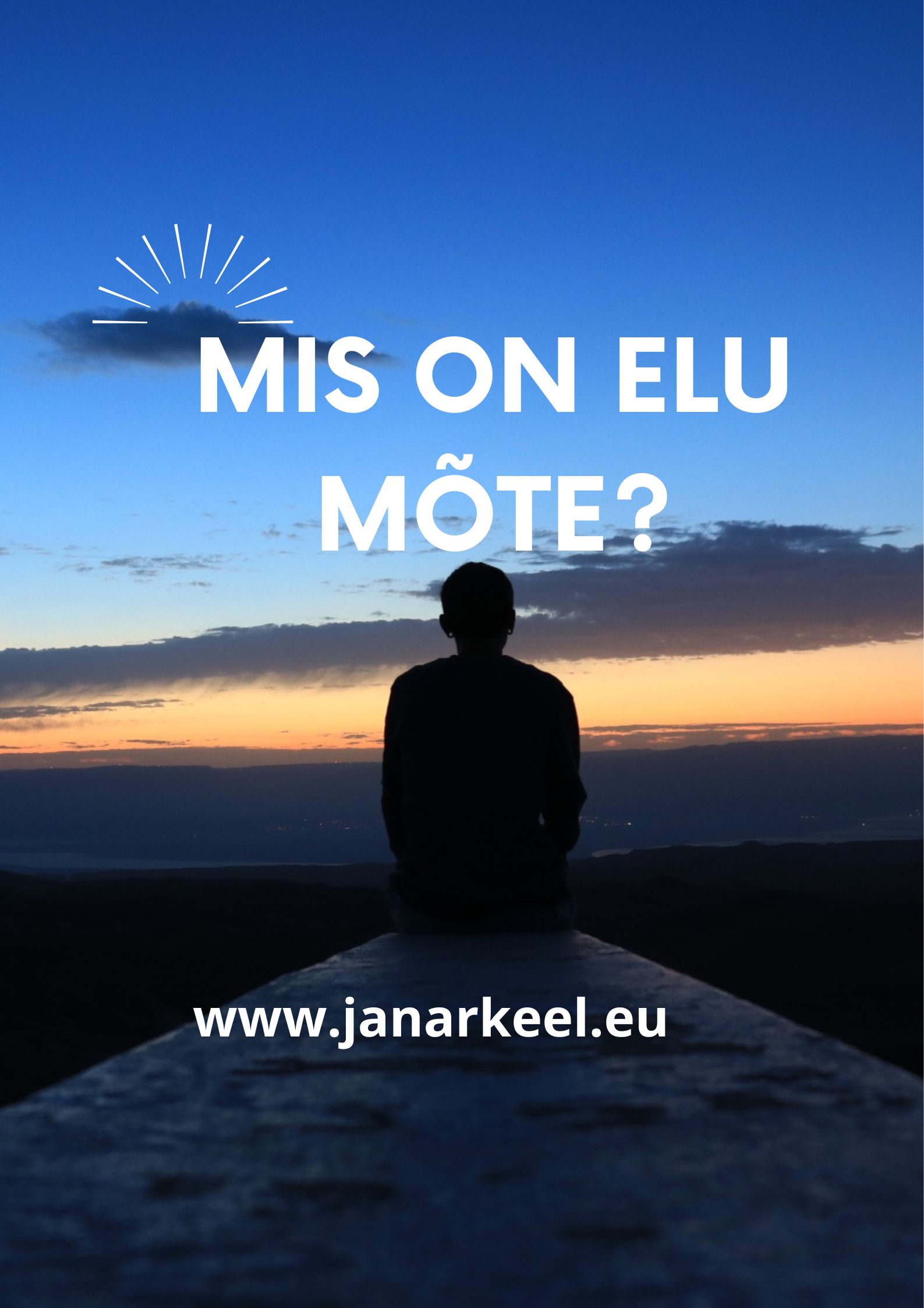 Mis on elu mõte? - JK